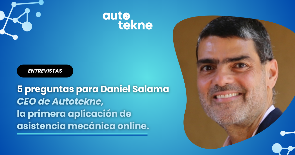 5 preguntas para Daniel Salama, CEO de Autotekne Autotekne